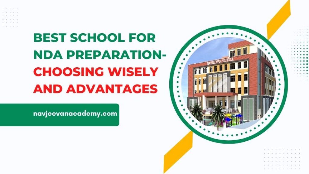 Best School for NDA Preparation- Choosing Wisely and Advantages